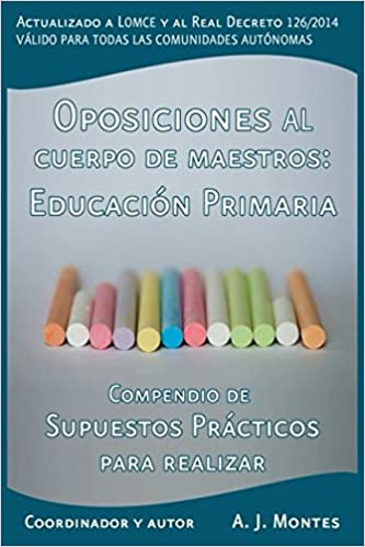 Ejemplos de supuestos practicos Oposiciones Primaria
